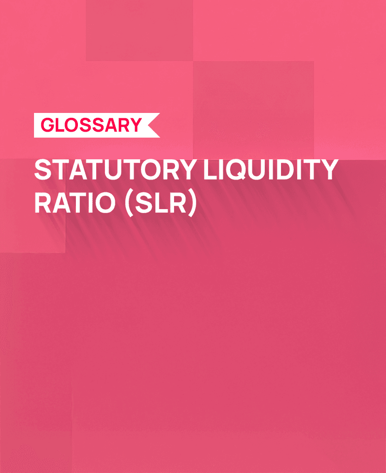 Understanding SLR in Banking: Meaning, Uses & RBI Role | Kotak811